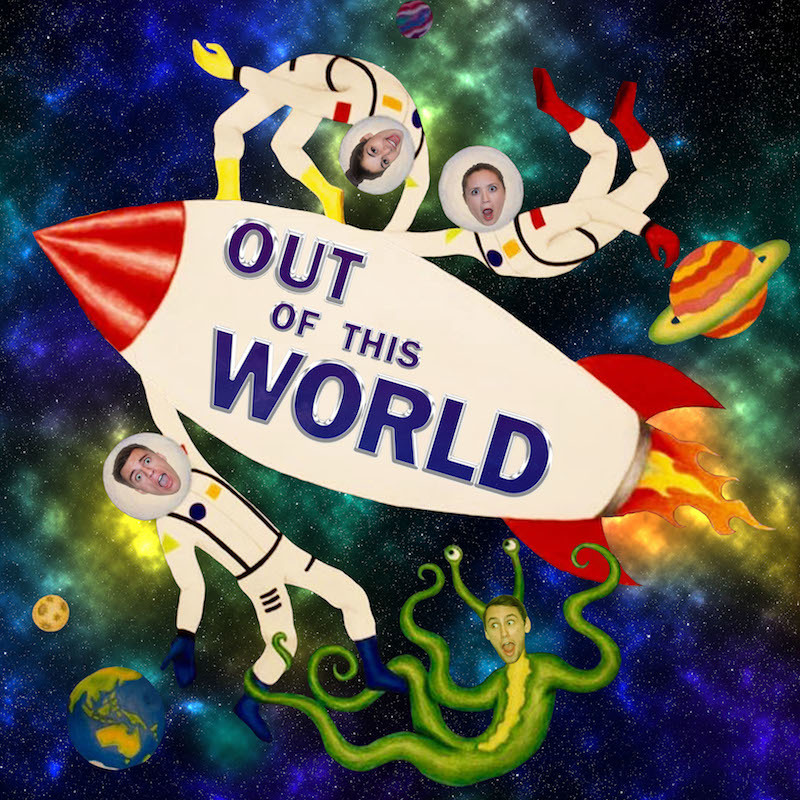 Out of this World | Adelaide Fringe 2017 | Review - Play & Go Adelaide