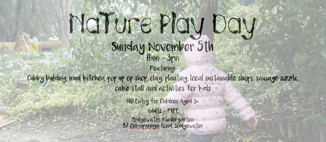 Bridgewater Kindergarten Nature Play Day | 5 Nov 2017 - Play & Go Adelaide
