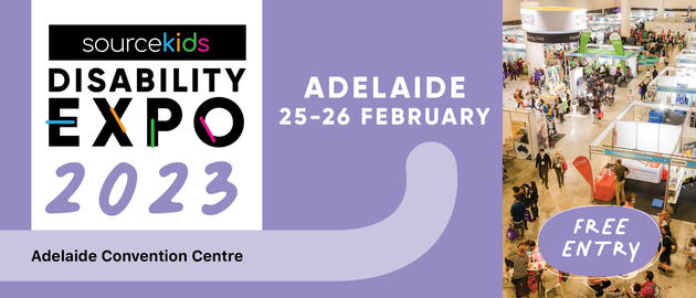 Source Kids Disability Expo | Adelaide | 25-26 Feb 2023 - Play & Go ...