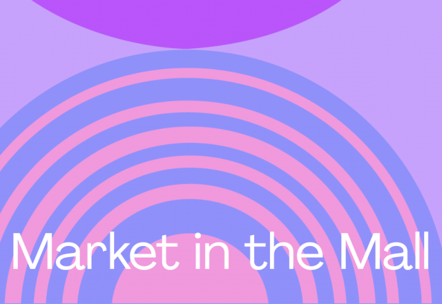 Market in the Mall | Gathered Design Market | Adelaide - Play & Go Adelaide