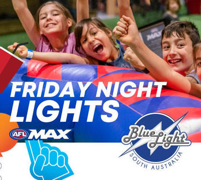 Friday Night Lights | AFL Max & Blue Light SA | Cancelled 7 Jul 2023 ...