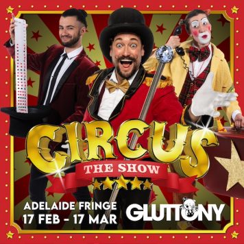 CIRCUS The Show | Adelaide Fringe 2024 - Play & Go AdelaidePlay & Go ...