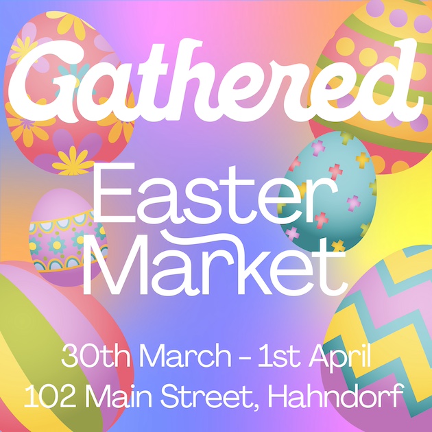 Gathered Easter Market | Hahndorf | 30 Mar - 1 Apr 2024 - Play & Go ...