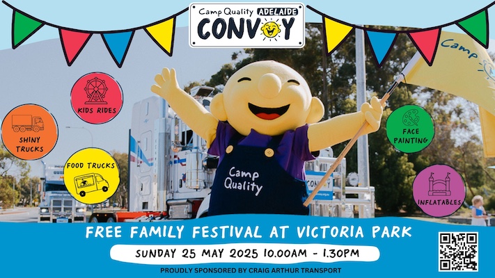 Camp Quality Convoy Adelaide | Free Family Festival | 25 May 2025 ...