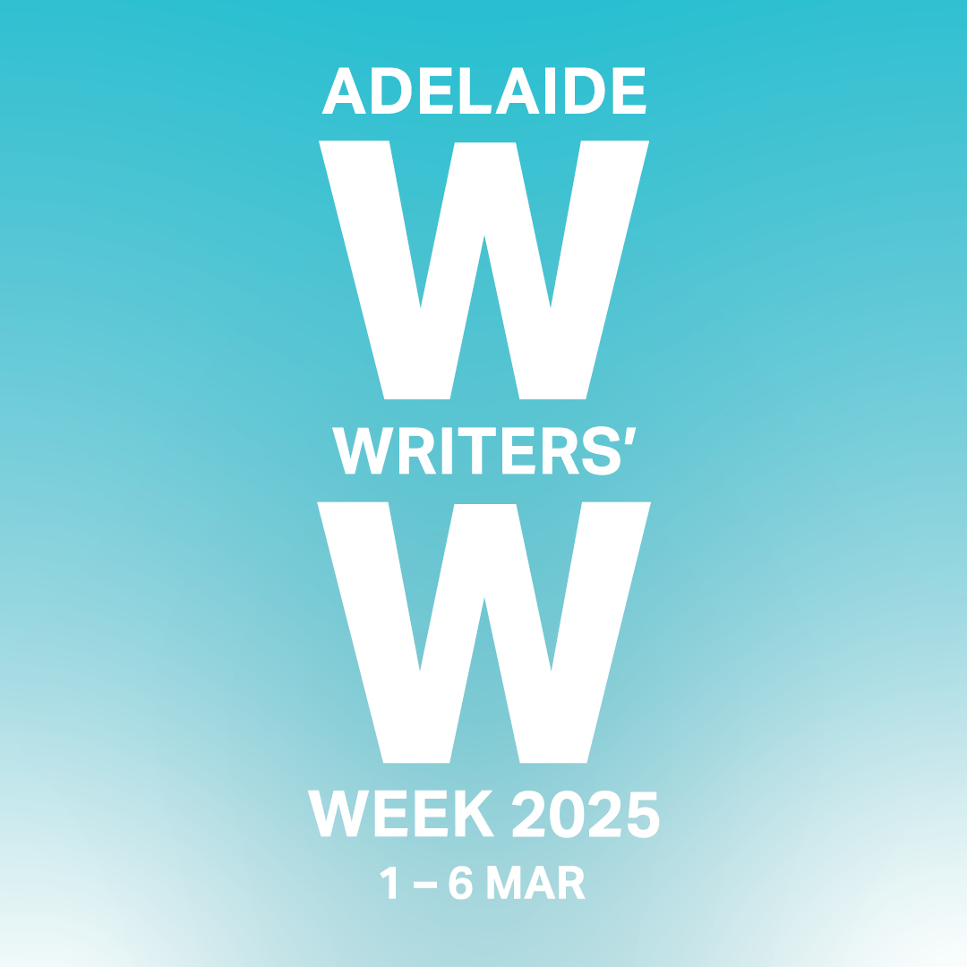 Adelaide Writers' Week | Adelaide Festival | 1-6 Mar 2025 - Play & Go ...